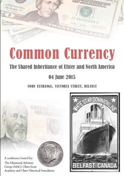 Common Currency The Shared Inheritance of Ulster and North America
